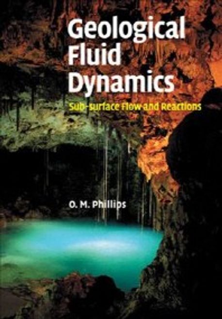 Geological Fluid Dynamics | Owen. M Phillips - 교보문고