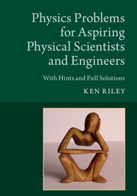 Physics Problems for Aspiring Physical Scientists and Engineers | Riley ...