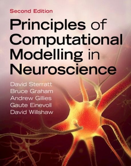Principles of Computational Modelling in Neuroscience | Sterratt, David ...