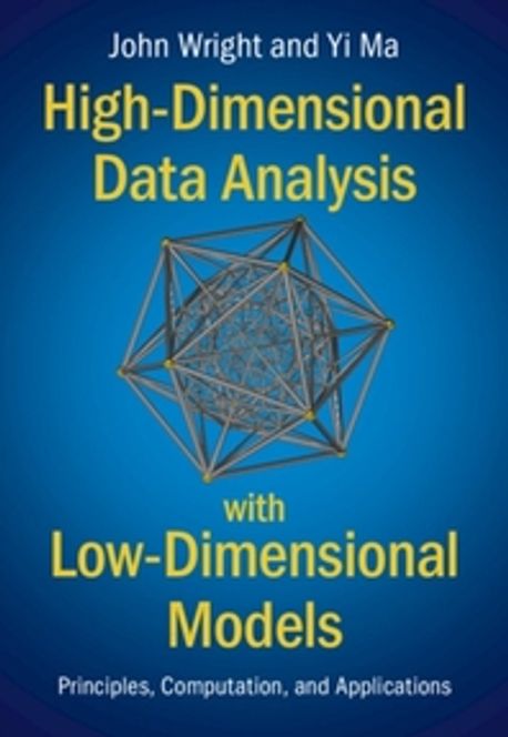 High-Dimensional Data Analysis with Low-Dimensional Models(양장본 Hardcover)(양장본 Hardcover) | John ...