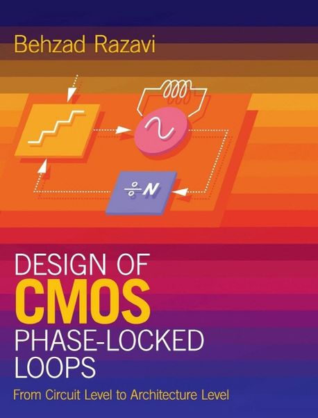 Design of CMOS Phase-Locked Loops | Behzad (University of California, Los Angeles) Raz - 교보문고