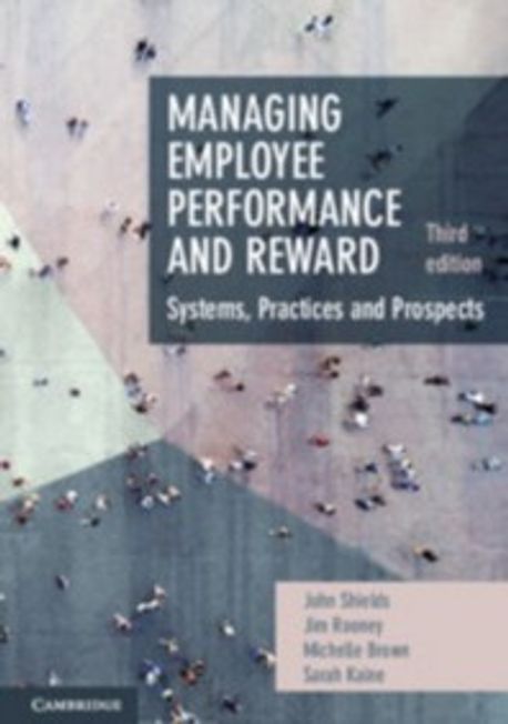 Managing Employee Performance and Reward | Shields, John - 교보문고