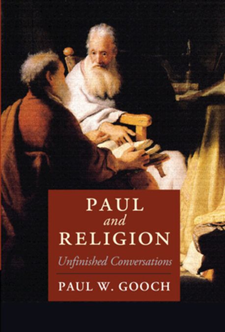Paul and Religion | Paul W. Gooch - 교보문고