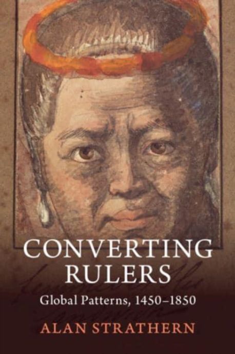 Converting Kings | Strathern, Alan - 교보문고