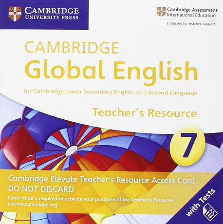 Cambridge Global English Stage 7 Cambridge Elevate Teacher Resource ...
