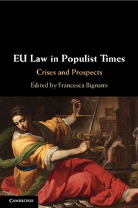 EU Law in Populist Times | Bignami, Francesca - 교보문고