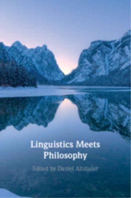 Linguistics Meets Philosophy | Altshuler, Daniel - 교보문고