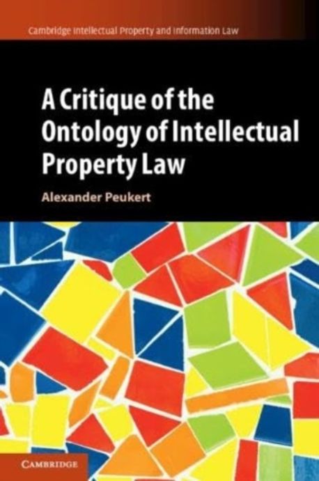 A Critique of the Ontology of Intellectual Property Law | Alexander ...