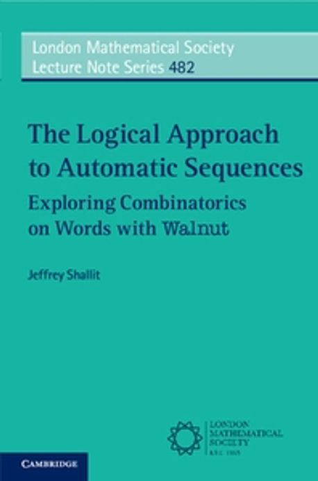 The Logical Approach to Automatic Sequences | Jeffrey Shallit - 교보문고