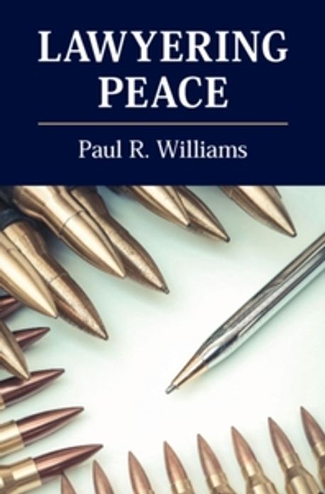 Lawyering Peace | Paul R. Williams - 교보문고