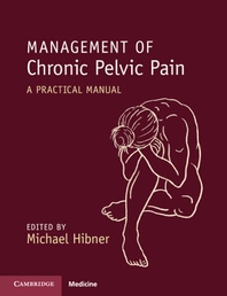 Management of Chronic Pelvic Pain | Hibner, Michael - 교보문고