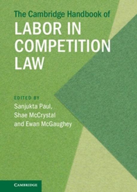 The Cambridge Handbook of Labor in Competition Law the Cambridge ...