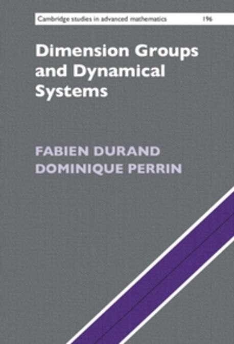 Dimension Groups and Dynamical Systems | Durand, Fabien - 교보문고