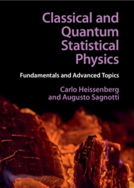 Classical and Quantum Statistical Physics | Carlo Heissenberg - 교보문고