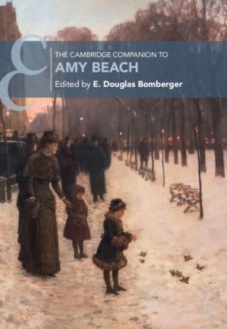 The Cambridge Companion to Amy Beach | Bomberger, E. Douglas - 교보문고