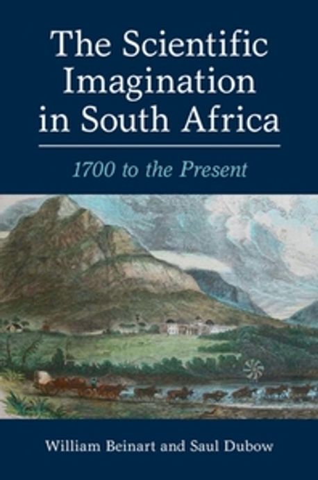The Scientific Imagination in South Africa | Beinart, William - 교보문고