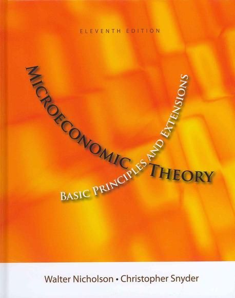 Microeconomics Theory | Nicholson, Walter (Walter Nicholson) - 교보문고
