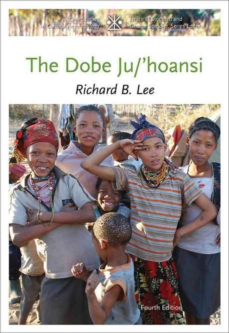 The Dobe Ju/'Hoansi | Lee, Richard - 교보문고
