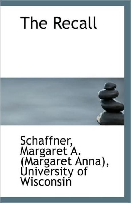 The Recall | Margaret a. (Margaret Anna), Schaffner - 교보문고