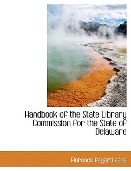Handbook of the State Library Commission for the State of Delaware ...