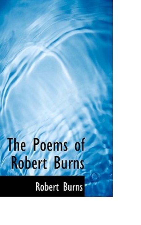 The Poems of Robert Burns | Burns, Robert - 교보문고