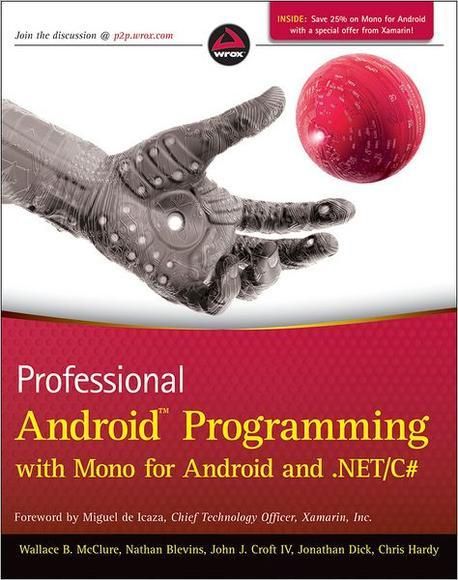 Professional Android Programming with Mono for Android and .Net/C# ...