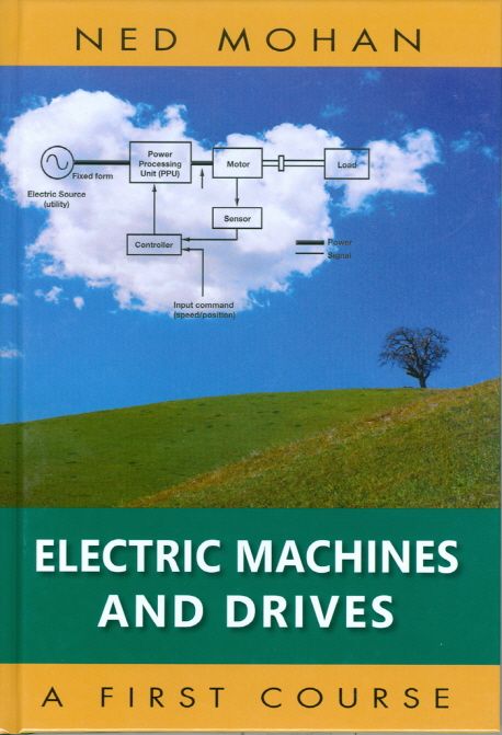 Electric Machines and Drives | Ned Mohan - 교보문고