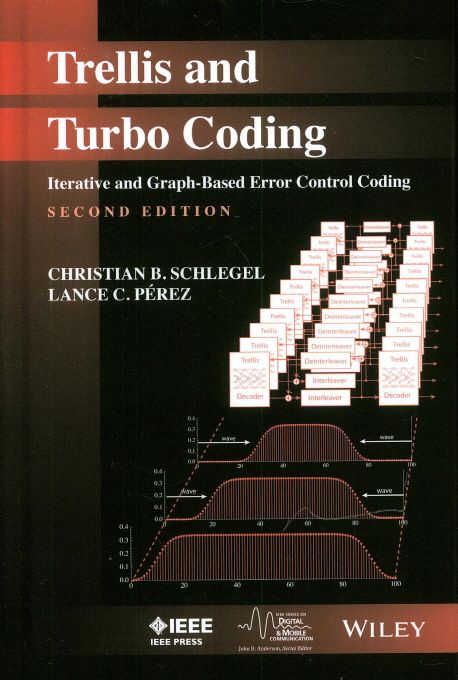 Trellis and Turbo Coding | Christian B. Schlegel - 교보문고