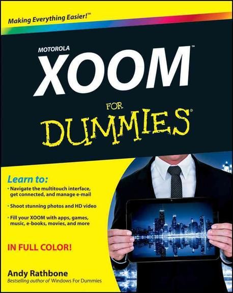 Motorola Xoom for Dummies | Rathbone, Andy - 교보문고
