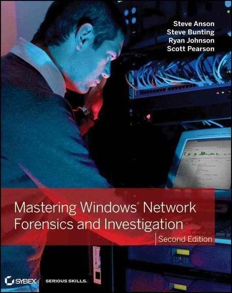Mastering Windows Network Forensics and Investigation | Anzaldua, Reynaldo - 교보문고