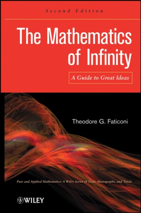 The Mathematics of Infinity | Faticoni, Theodore G. - 교보문고