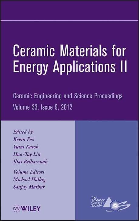 Ceramic Materials for Energy Applications II: Ceramic Engineering and ...
