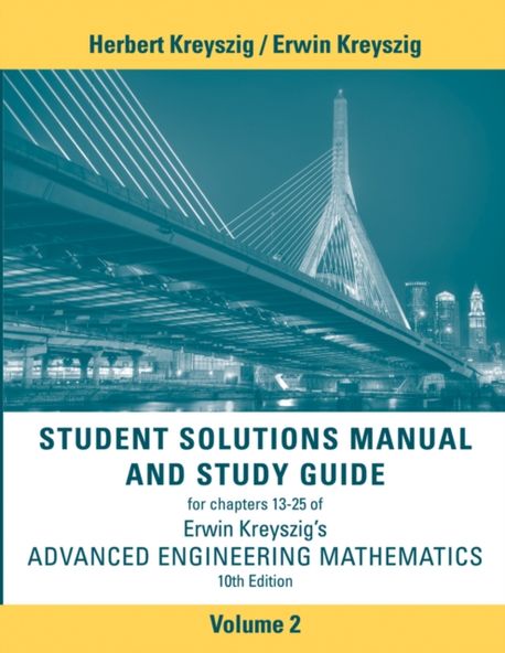 Advanced Engineering Mathematics, 10e Student Solutions Manual and ...