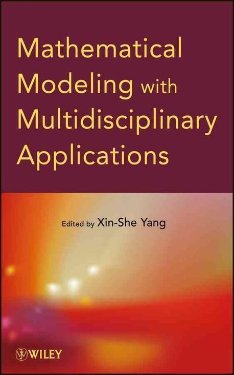 Mathematical Modeling with Multidisciplinary Applications | Yang, Xin ...