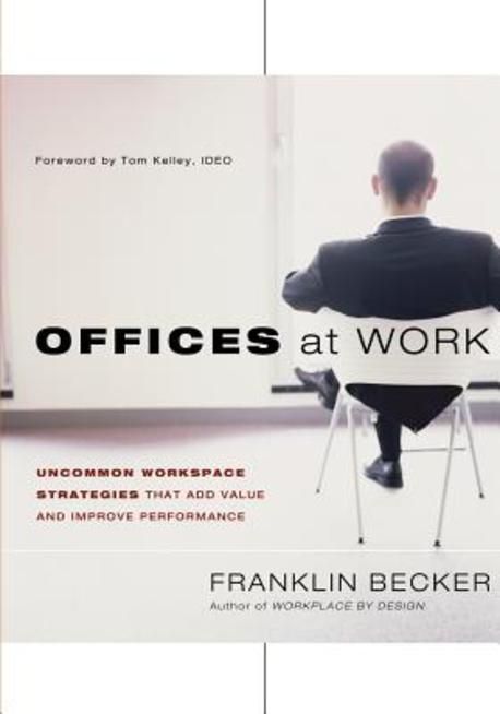 Offices at Work | Becker, Franklin - 교보문고