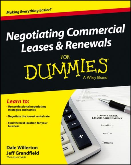 Negotiating Commercial Leases & Renewals for Dummies | Willerton, Dale ...