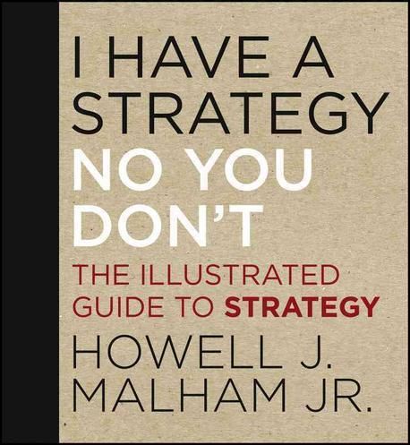 I Have a Strategy No You Don't | Howell Malham - 교보문고