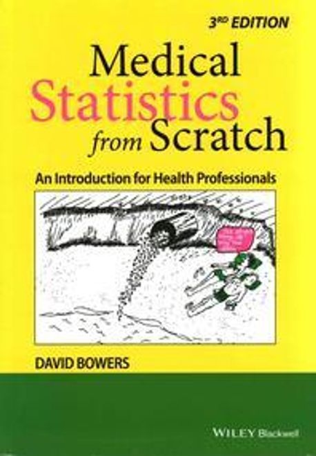 Medical Statistics from Scratch | Bowers, David - 교보문고