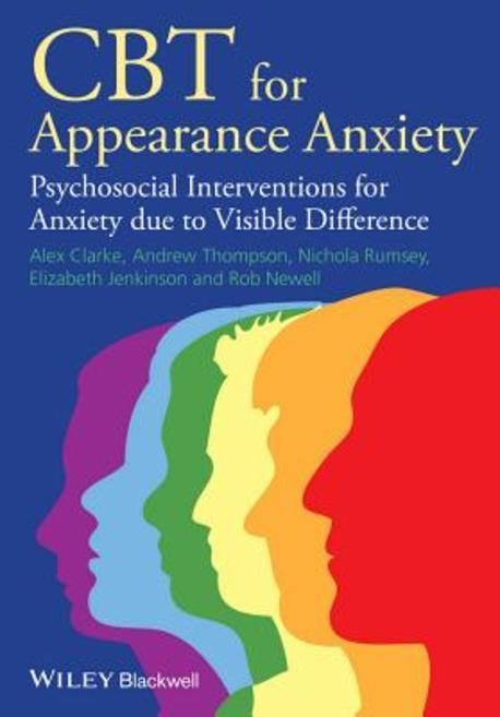 CBT for Appearance Anxiety | Clarke, Alex - 교보문고
