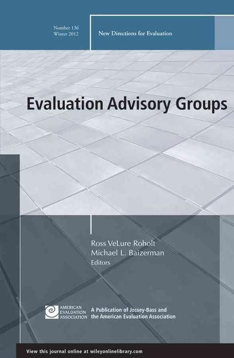 Evaluation Advisory Groups : New Directions for Evaluation | Roholt, Ross Velure - 교보문고