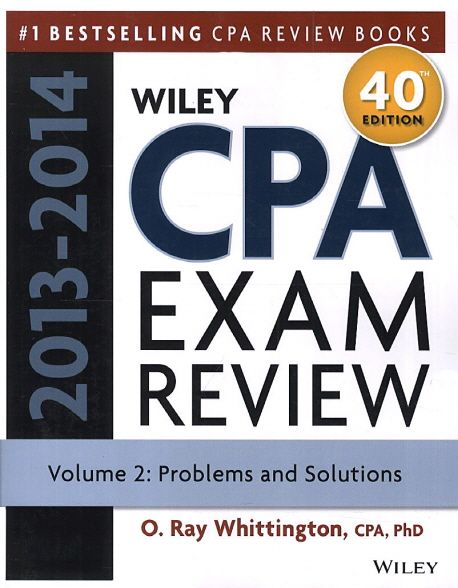 Wiley CPA Examination Review 2013-2014, Problems and Solutions ...
