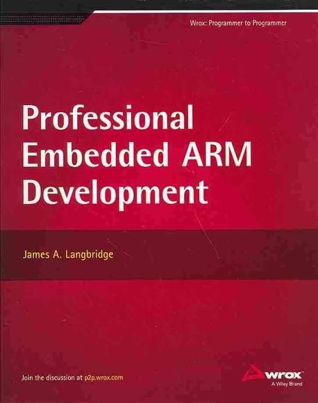Professional Embedded ARM Development | James A. Langbridge - 교보문고