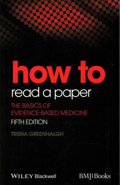 How to Read a Paper | Bmj Publishing Group - 교보문고
