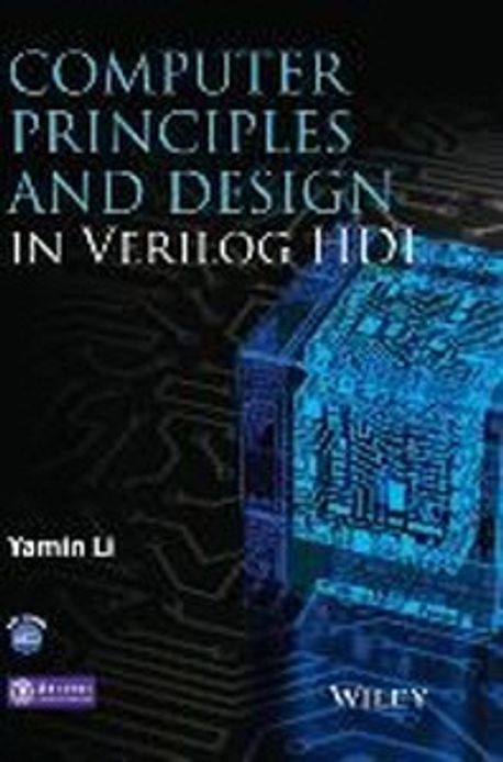 Computer Principles and Design in Verilog Hdl | Yamin Li - 교보문고