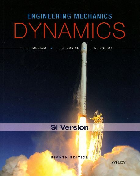 Engineering Mechanics: Dynamics | J. L. Meriam - 교보문고