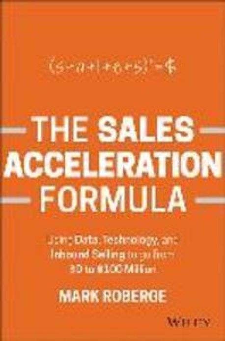 The Sales Acceleration Formula | Wiley - 교보문고