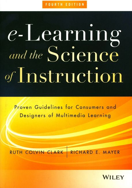 E-Learning and the Science of Instruction | Ruth Colvin Clark - 교보문고