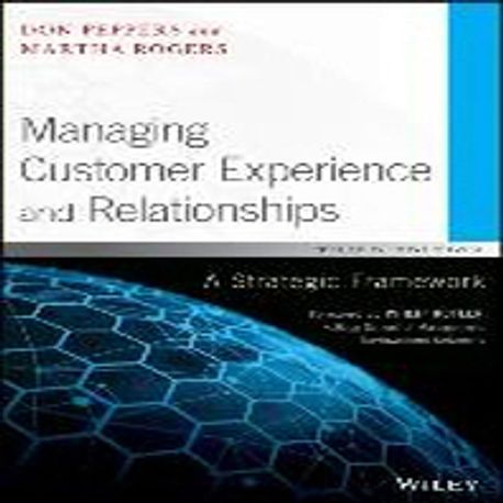 Managing Customer Experience and Relationships | Peppers, Don - 교보문고