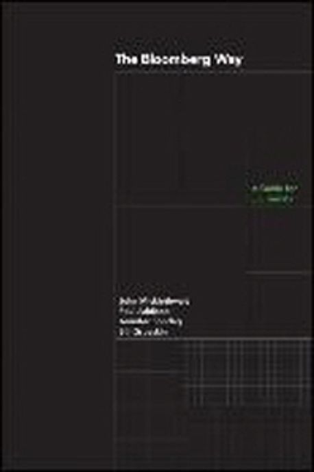 The Bloomberg Way | Micklethwait, John - 교보문고