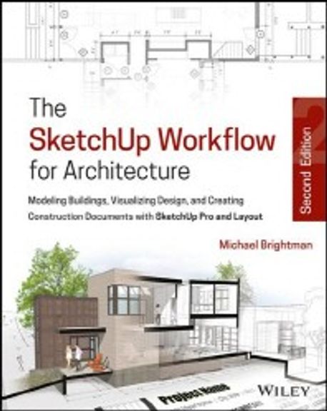 The Sketchup Workflow for Architecture | Brightman, Michael - 교보문고